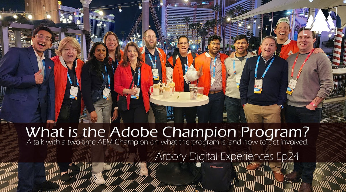 The Adobe AEM Champion Program: What does it mean, what's it like, and ...